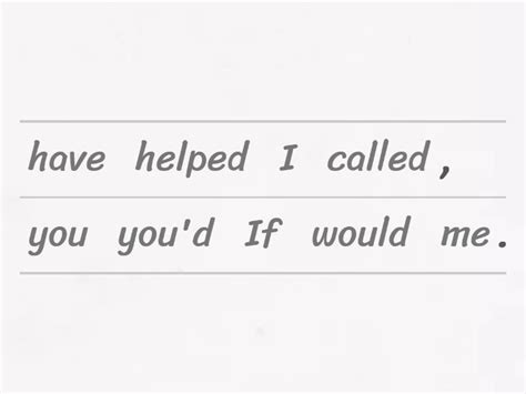 B1 8 Ge Third Conditional Controlled Practice Word Order Unjumble
