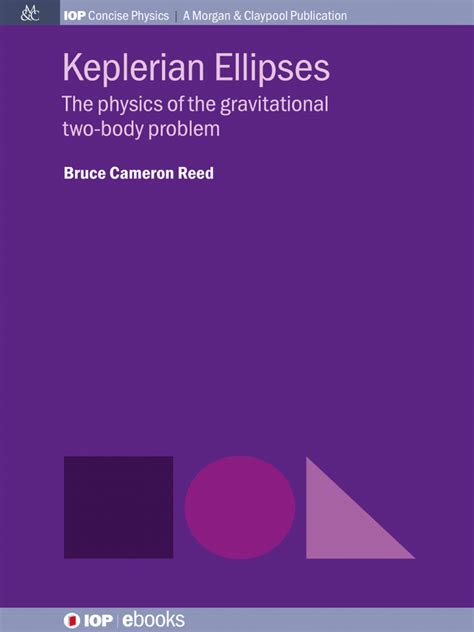 Bruce Cameron Reed Keplerian Ellipses The Physics Of The