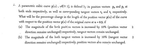 Solved A Parametric Cubic Curve 1 is Defined By Its Solved A Parametric Cubic Curve 1 is Defined By Its