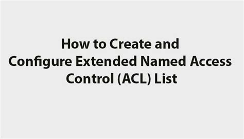 named access list configuration named acl cisco named acl