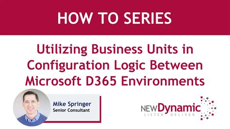 Utilizing Business Units In Configuration Logic Between Microsoft
