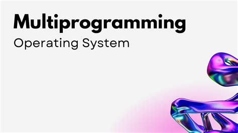 Multiprogramming Operating System By Rahul Ahir May 2023 Medium