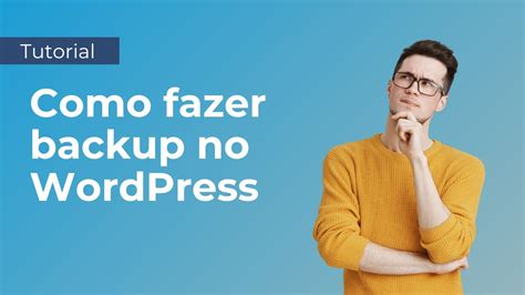 Como Fazer Backup No Wordpress Youtube