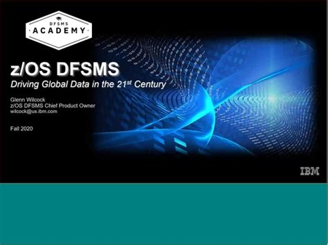 ZOS DFSMS Driving Global Data In The 21st Century IBM MediaCenter