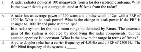 SOLVED A Radar Radiates Power At Megawatts From A Lossless Isotropic Antenna What Is The