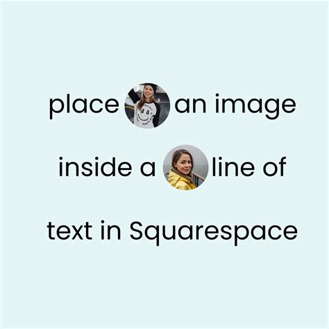 Add Image Inline With Text In Squarespace Squarespace CSS Tutorial Insidethesquare Co