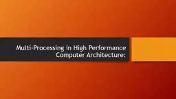 Ppt Multi Processing In High Performance Computer Architecture Powerpoint Presentation