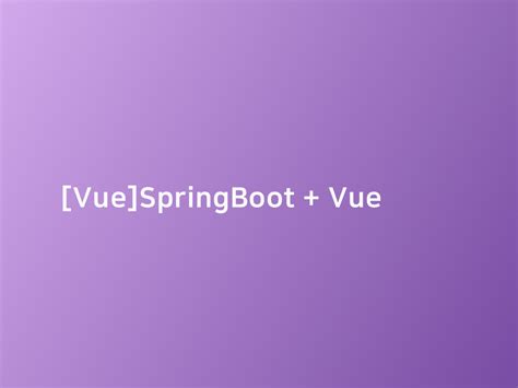 Vue Springboot Vue 코드너리
