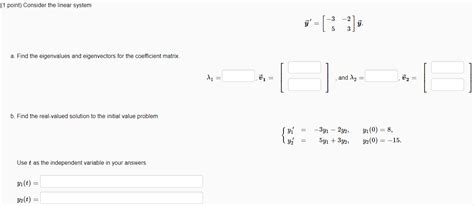 Solved 1 Point Consider The Linear System 3 2 V 13