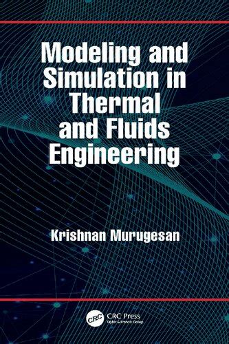modeling and simulation in thermal and fluids engineering pdf epub