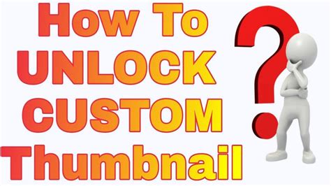 How To Enable And Get Custom Thumbnails YouTube