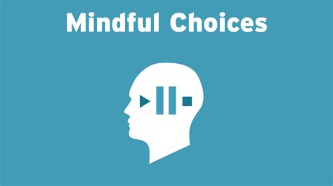 Making Mindful Choices The Mindful Leader Academy