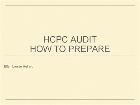 Hcpc Audit How To Prepare Ellen Louise Hellard