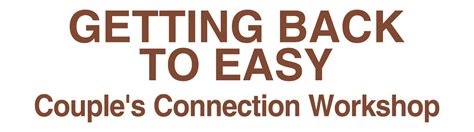 Home Getting Back To Easy