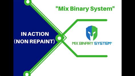 MIX BINARY SYSTEM V2 0 IN ACTION NON REPAINT YouTube