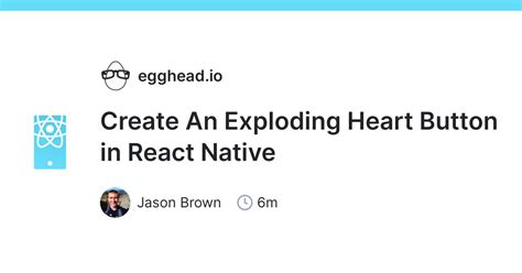 create an exploding heart button in react native