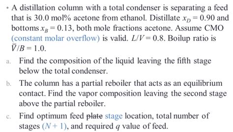 Solved A Distillation Column With A Total Condenser Is