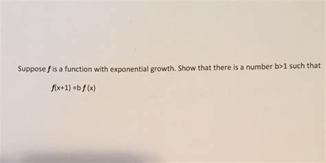 Solved Suppose F Is A Function With Exponential Growth Show Chegg