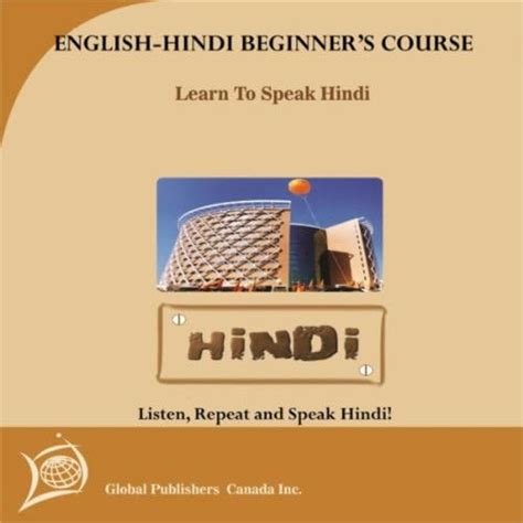Play Learn Hindi English Hindi Beginners Course By Global Publishers Canada Inc On Amazon Music