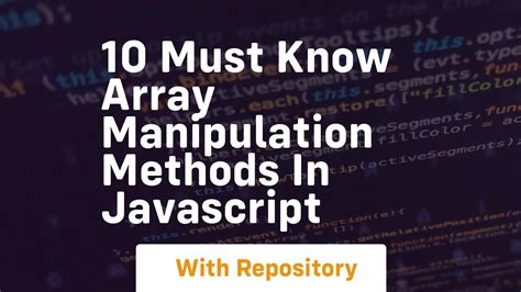 10 Must Know Array Manipulation Methods In Javascript Youtube