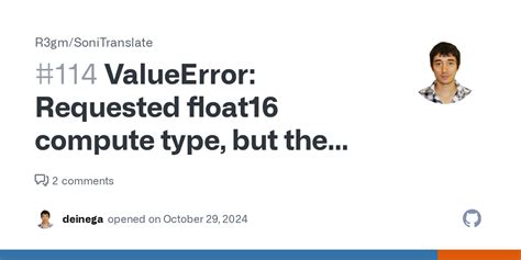 Valueerror Requested Float16 Compute Type But The Target Device Or