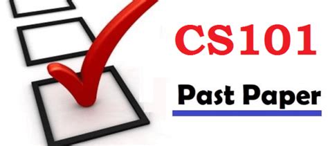 CS101 Solved Past Papers CS101 Moaaz Past Papers