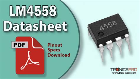 Lm4558 Dual Op Amp Ic Datasheet Tronicspro