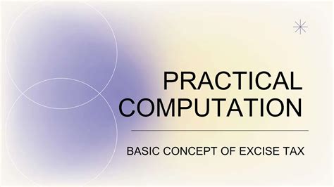 EXCISE TAX 2024 Practical Computation Basic Concept Of Excise Tax Pptx