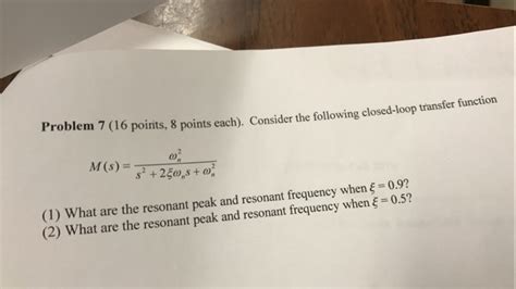 Solved Consider The Following Closed Loop Transfer Function