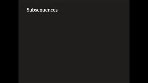 subsequences youtube