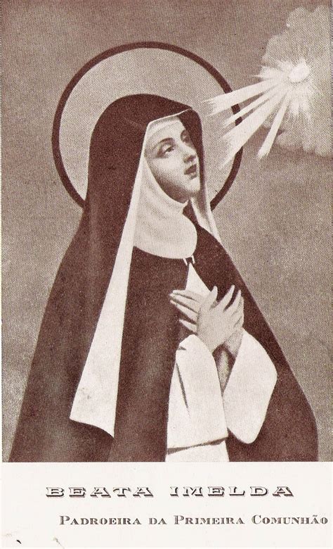 Sinais De Deus Beata Imelda Lambertini Virgem Padroeira Da Primeira