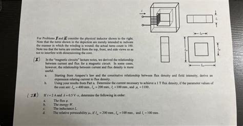 Solved For Problems I And Z Consider The Physical Inductor
