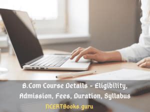 B Com Course Details Subjects Admission Fees Duration Jobs Salary
