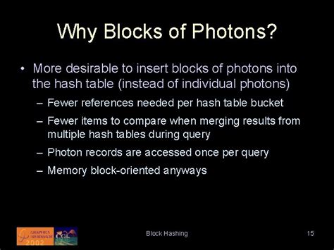 Low Latency Photon Mapping With Block Hashing Vincent