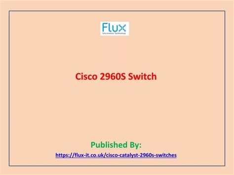 Ppt Cisco 2960s Switch Powerpoint Presentation Free Download Id 9987241