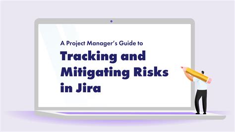 A Project Manager S Guide To Jira Risk Management