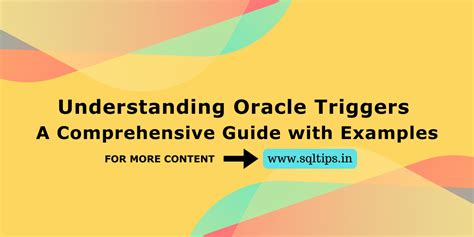 Understanding Oracle Triggers A Comprehensive Guide With Examples