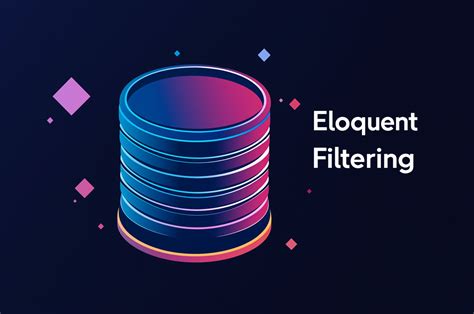 Eloquent Filtering Filter Eloquent Models Made With Laravel