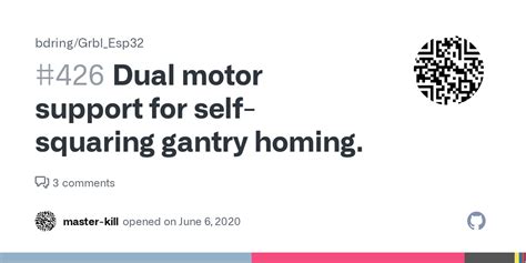 Dual Motor Support For Self Squaring Gantry Homing · Issue 426 · Bdring Grbl Esp32 · Github