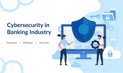 Cybersecurity In Banking Industry Importance Challenges And Use Cases The European Business