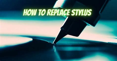 How To Replace Stylus All For Turntables