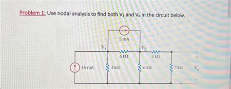 solved problem 1 use nodal analysis to find both v1 and v0
