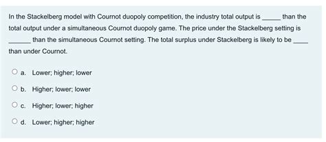 Solved In The Stackelberg Model With Cournot Duopoly