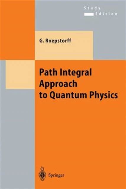 Path Integral Approach To Quantum Physics An Introduction Paperback By Roe 164 94