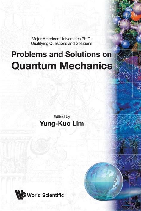 PROBLEMS AND SOLUTIONS ON QUANTUM MECHANICS Major American Universities PH D Qualifying
