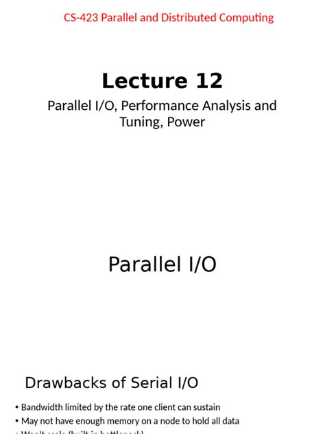 Lecture 12 Parallel Io Performance Analysis And Tuning Power Pdf