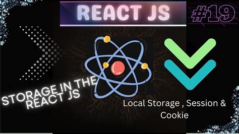React Js Class Storage Cookie Session Localstorage Storage