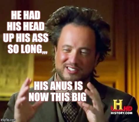 Ancient Aliens Meme Imgflip