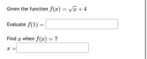 solved given the function f x x2 4evaluate f 1 find x