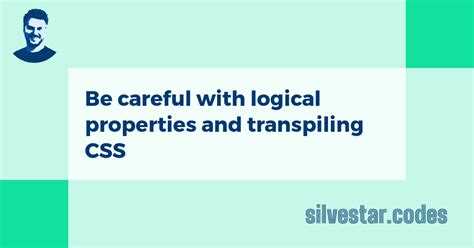 Be Careful With Logical Properties And Transpiling Css Sbistrović